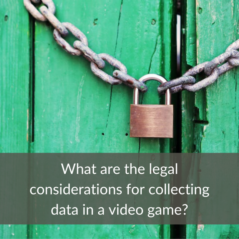 What are the legal considerations for collecting data in a video game ...